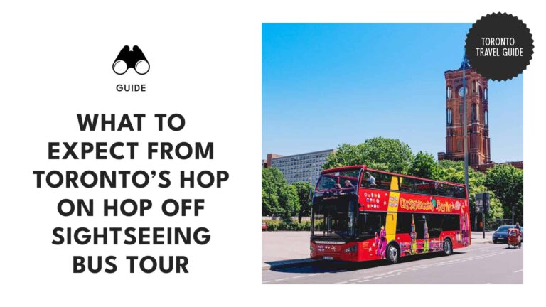 A Guide to Toronto's Hop on Hop Off Sightseeing Bus Tour [2026]