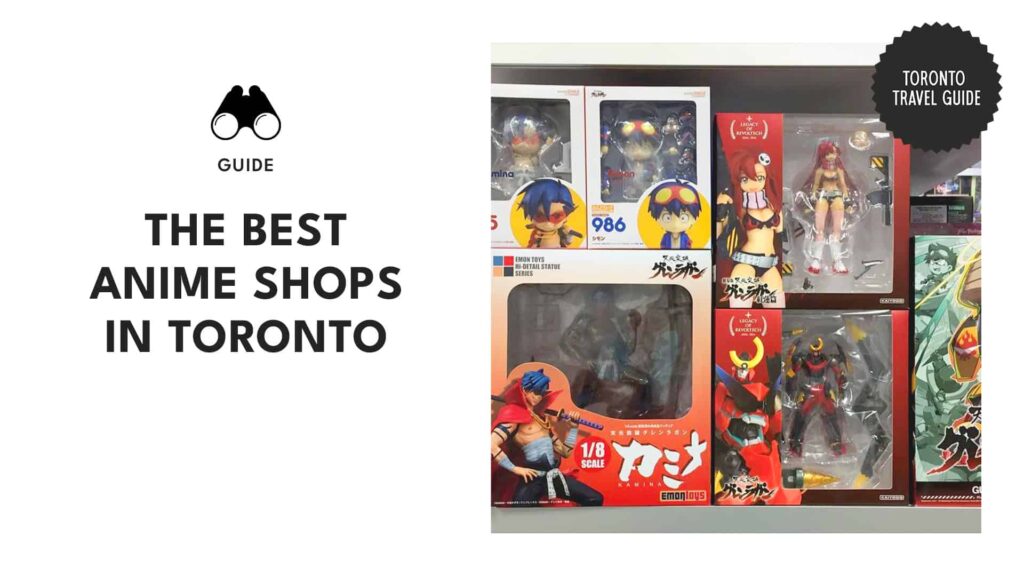 10 Awesome Anime Shops for Every Otaku in Toronto [2026]
