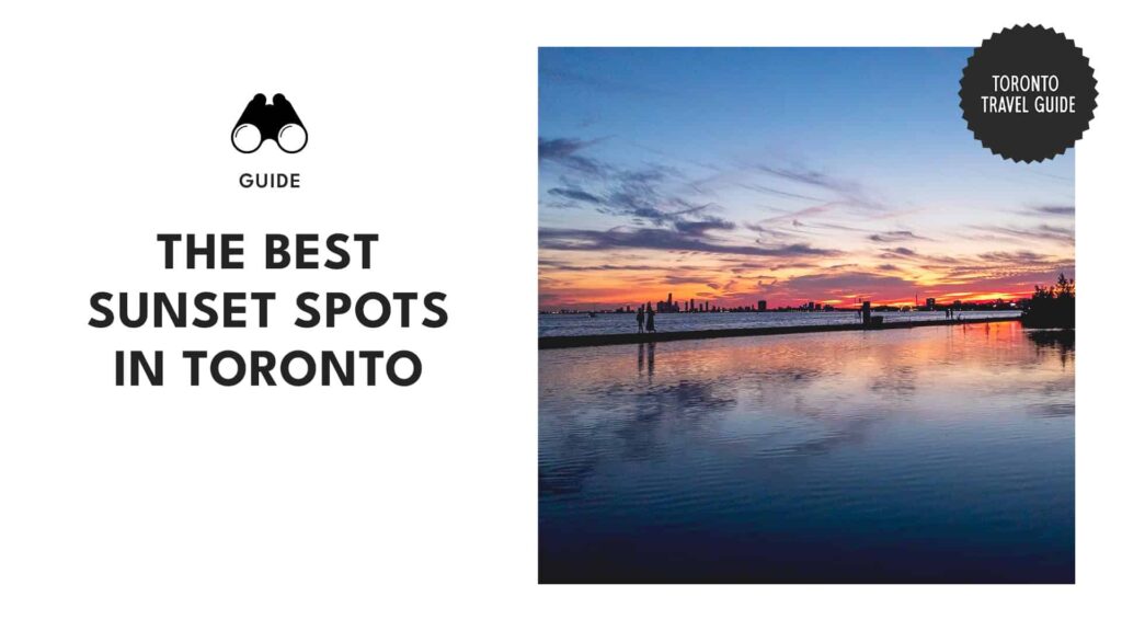 Top Places in Toronto Where You Can Watch The Perfect Sunset [2026]