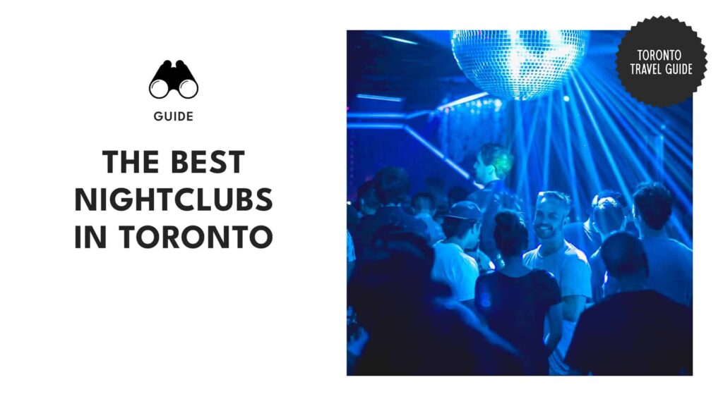 The Most Sinful Toronto Clubs for a Night You’ll Regret [2026]