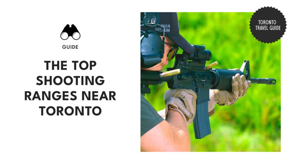 The Sharpshooter’s Guide to the Best Toronto Shooting Ranges [2026]