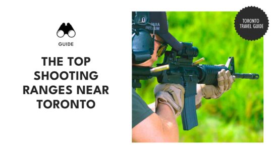 The Sharpshooter’s Guide to the Best Toronto Shooting Ranges [2026]