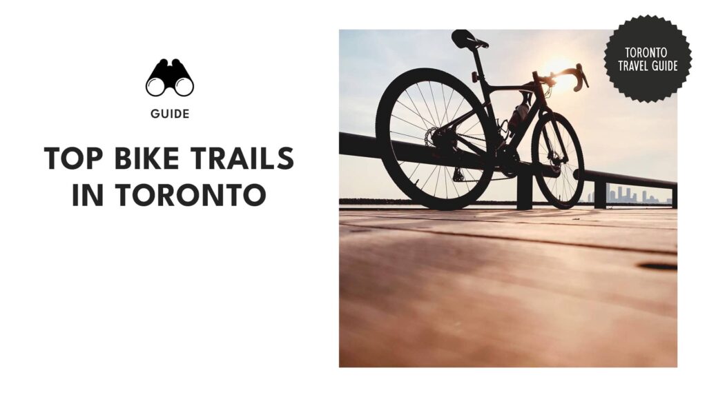 The 10 Best Bike Trails You Shouldn’t Miss in Toronto [2026]