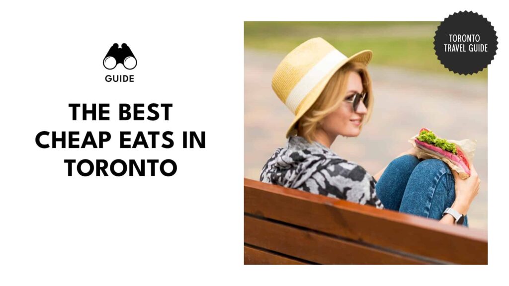 Toronto Restaurants That Offer Delicious AND Cheap Eats [2026]