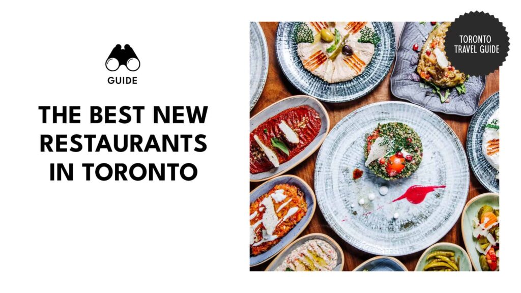 18 New Restaurants in Toronto That You Shouldn’t Miss Out On [2026]