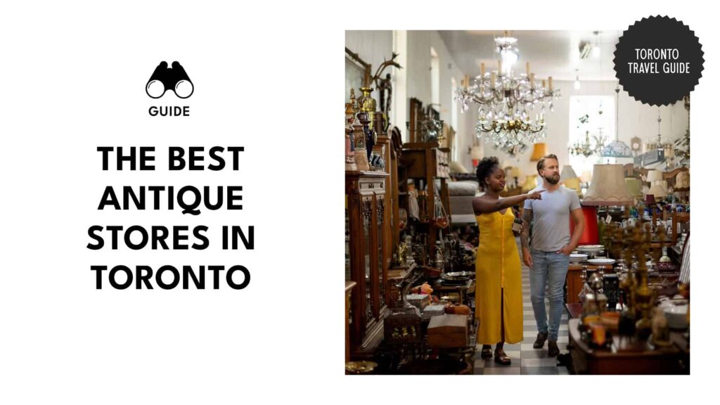 Find hidden unique gems at these 10 amazing TO antique stores [2026 ]