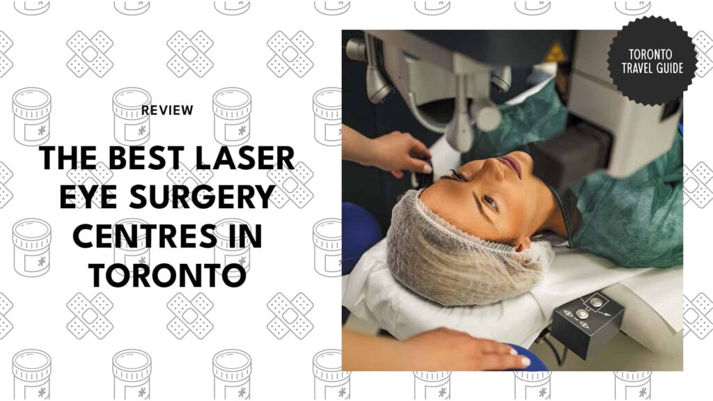 5 Most Advanced Laser Eye Surgery Clinics in Toronto [2026]