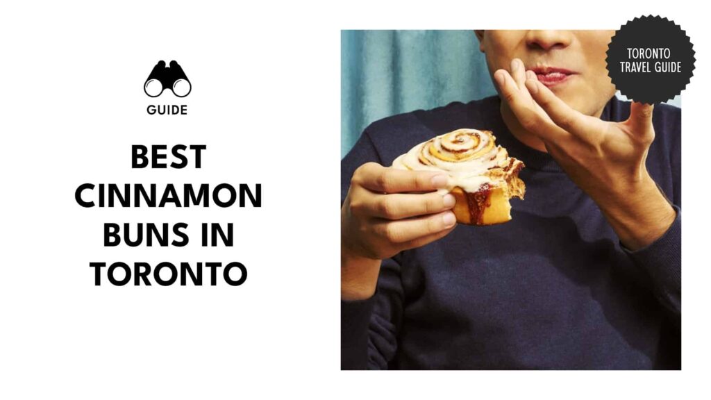 16 Most Cinnsational Cinnamon Buns in Toronto [2026]