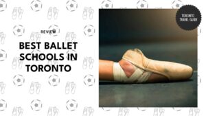 5 Toronto Ballet Schools That’ll Twirl You to Centre Stage [2026]