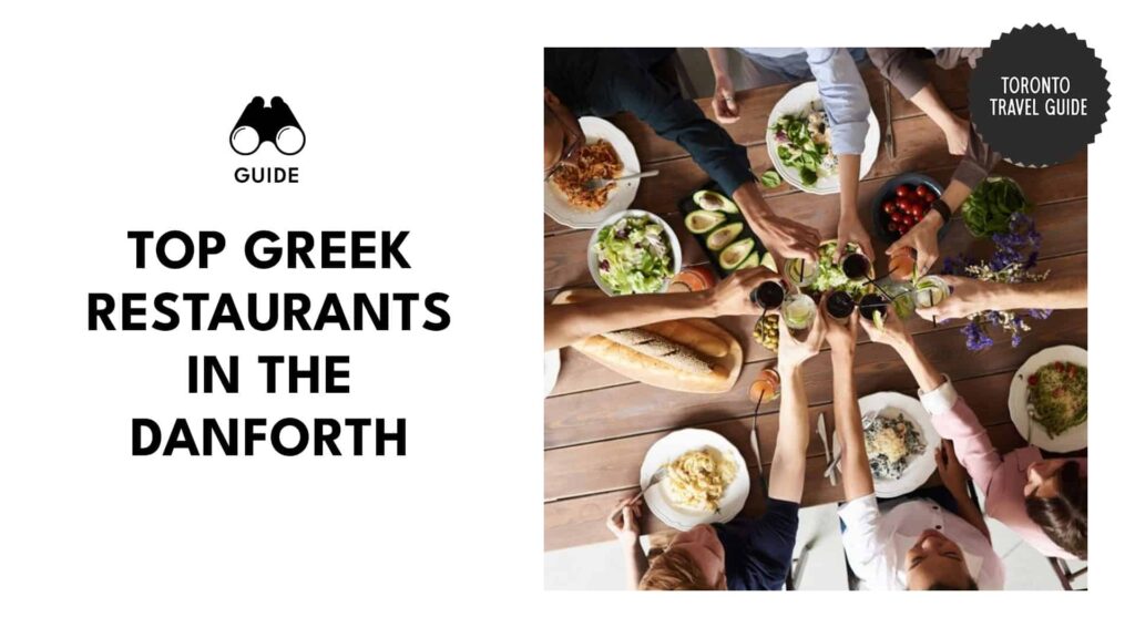 Top 9 Authentic Greek Restaurants In The Danforth