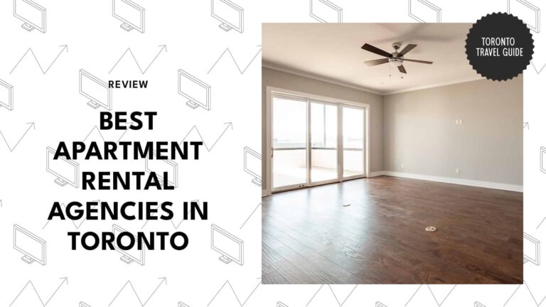 6 Toronto Apartment Rental Agencies for Stress-Free Stays [2026 ]